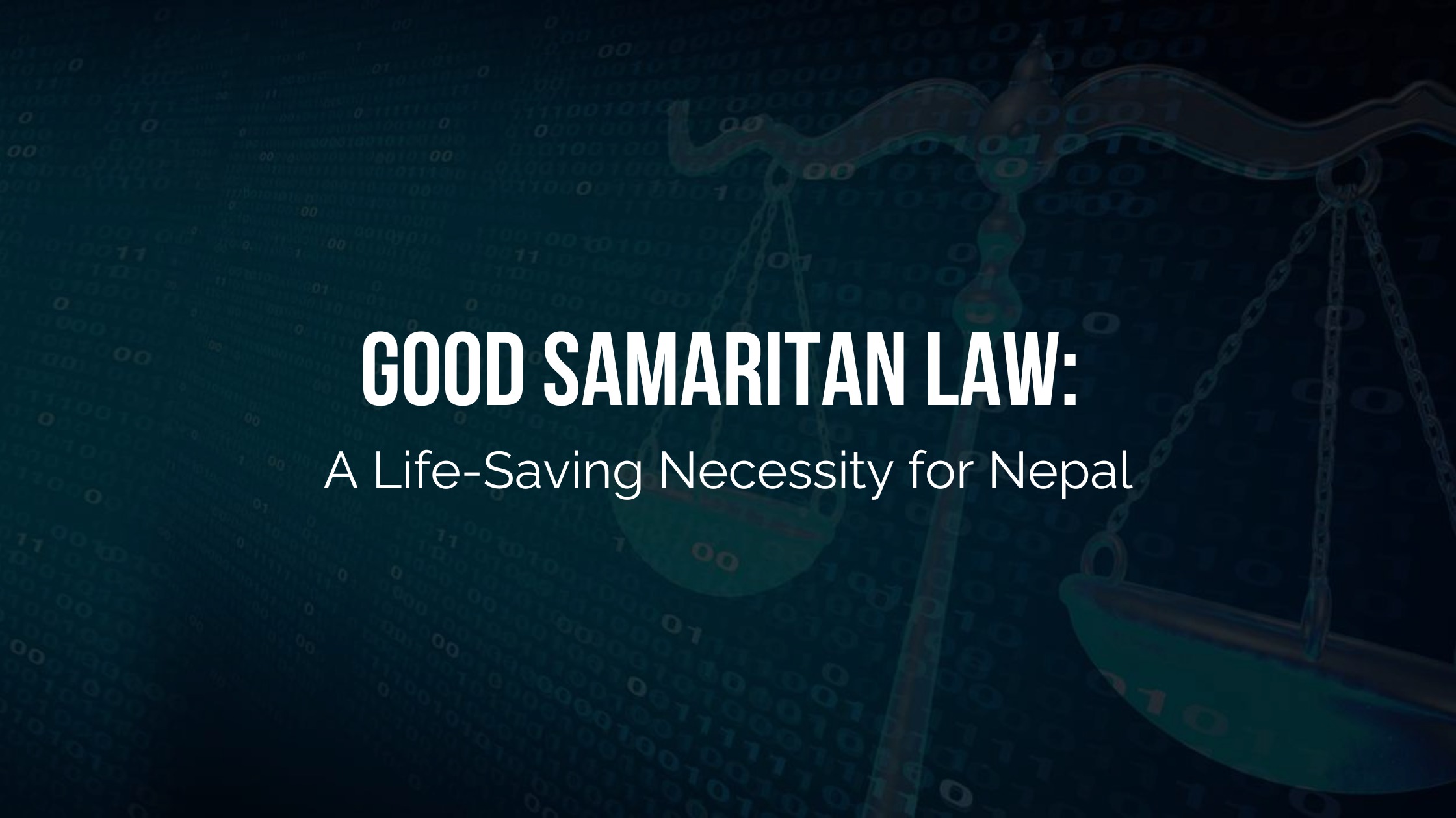 Good Samaritan Law for Nepal: A Call to Protect Those Who Save Lives